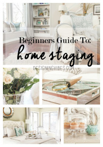 Beginner's Guide to Home Staging - Designing Vibes - Interior Design ...