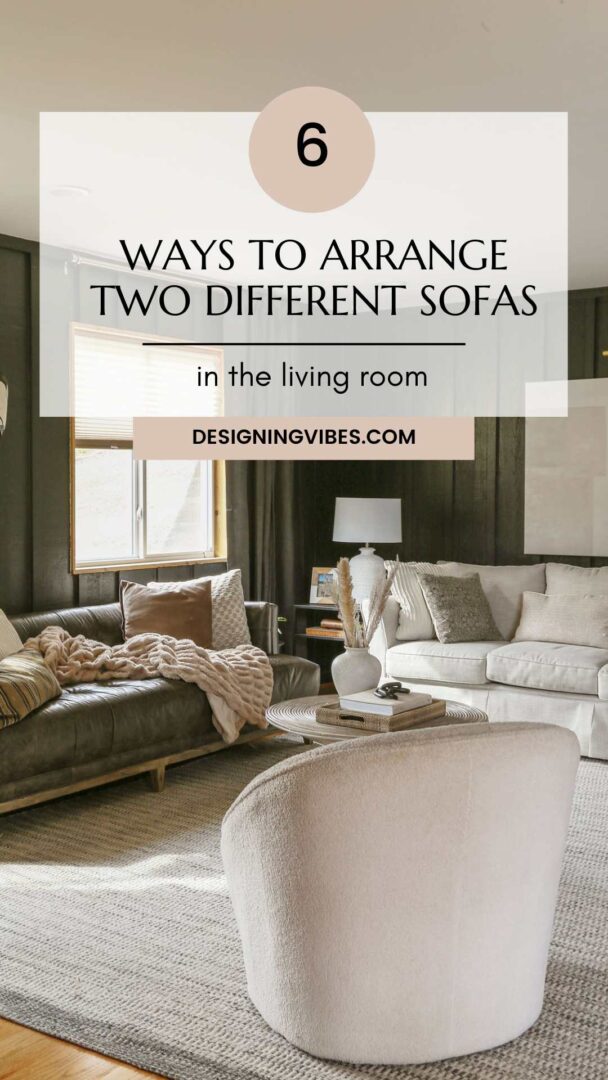Arranging Two Different Sofas in a Living Room: Best Tips