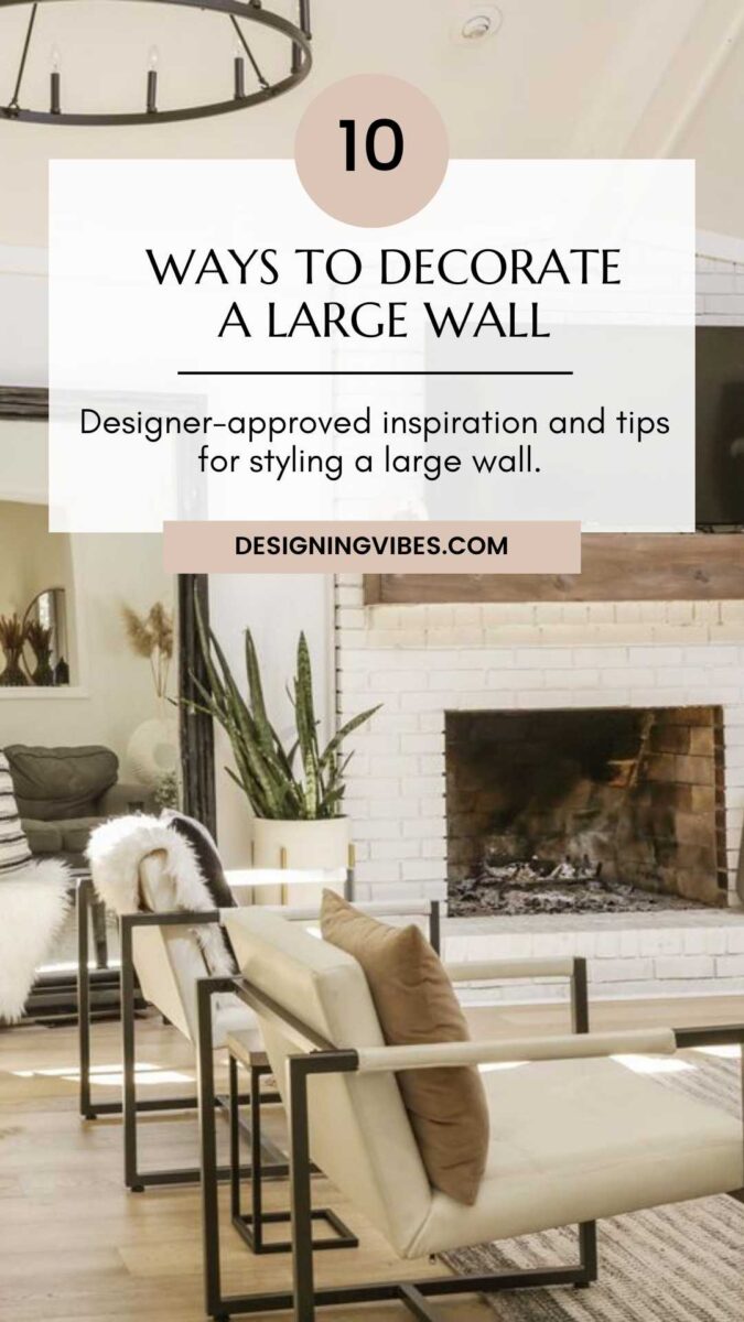 How To Decorate a Really Large Wall: 10 Designer-Approved Ideas